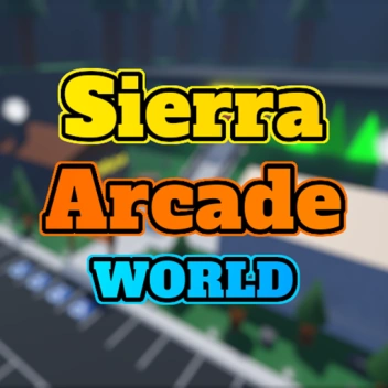 Sierra Arcade | Cornerstone Arcade Roblox Wiki | Fandom
