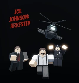 Joe Johnson: Arrested | Corpoverse Wiki | Fandom