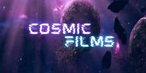 Cosmic Films | Cosmic Films Wiki | Fandom
