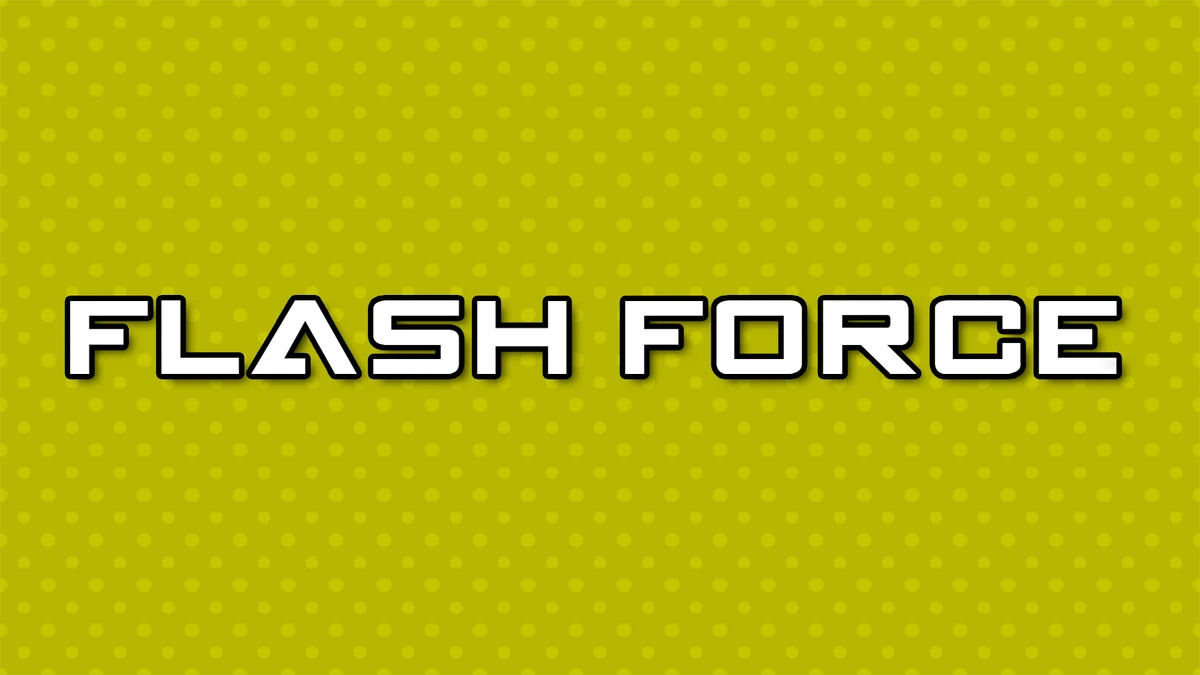Flash Force | Couch Force Wiki | Fandom