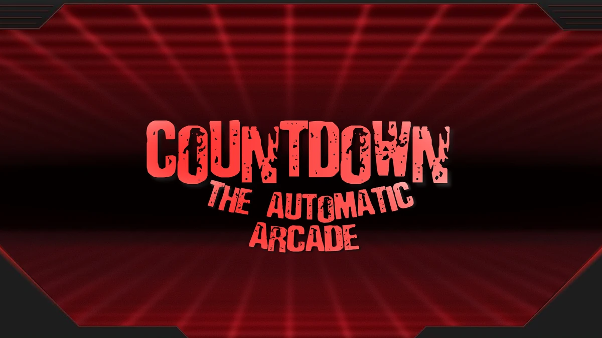The Automatic Arcade | CountdownLongterms Wiki | Fandom