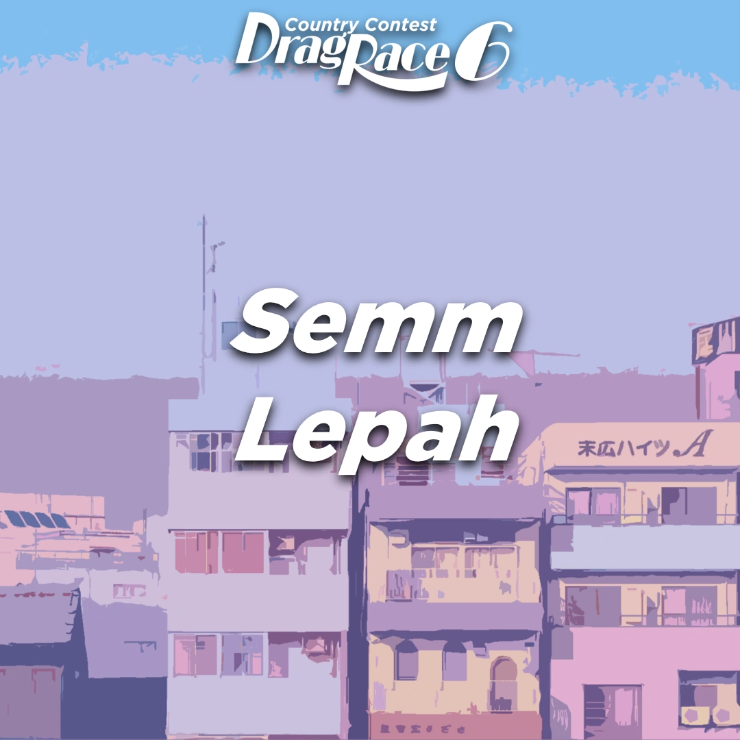 Semm Lepah | Country Contest Drag Race Wiki | Fandom