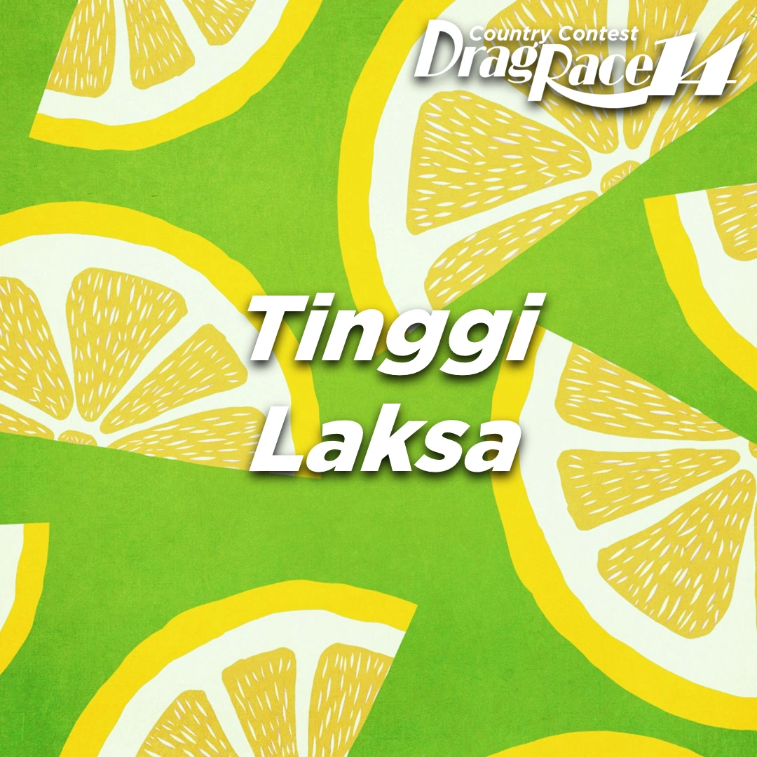 Tinggi Laksa | Country Contest Drag Race Wiki | Fandom