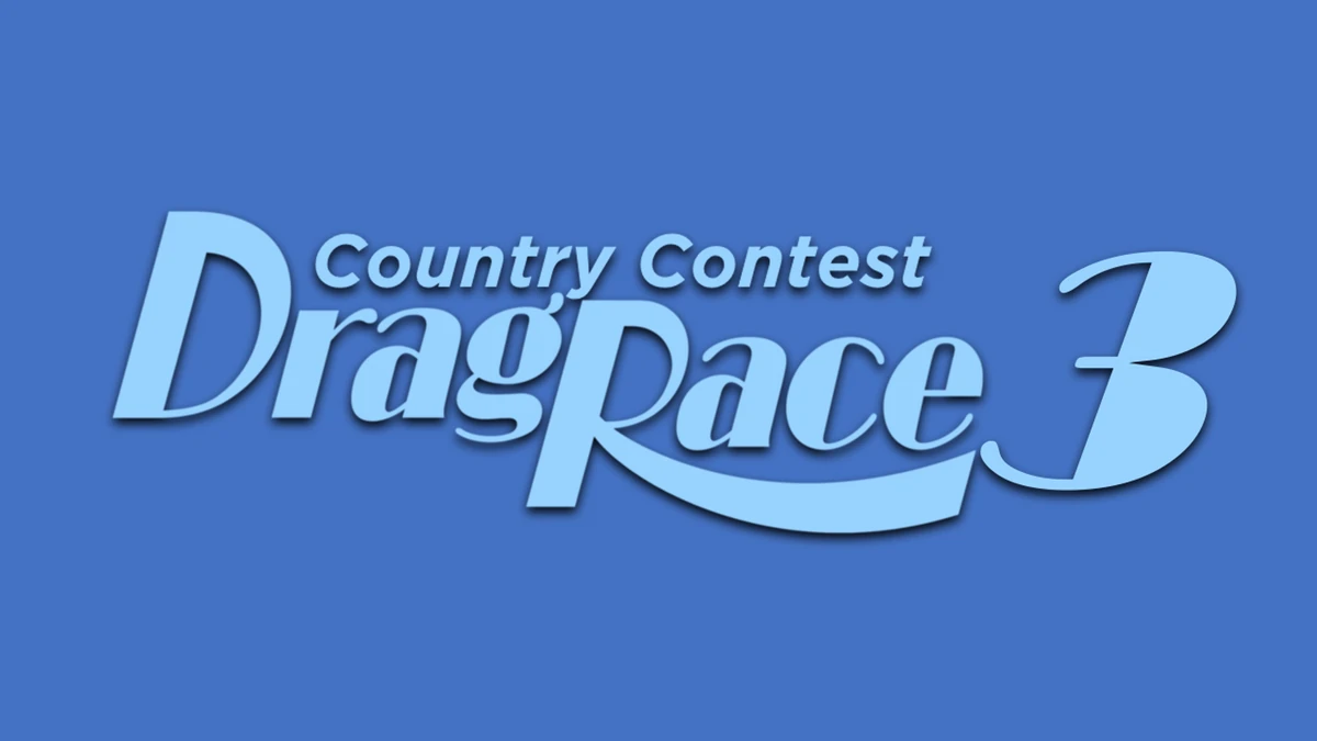 Country Contest Drag Race 3 | Country Contest Drag Race Wiki | Fandom