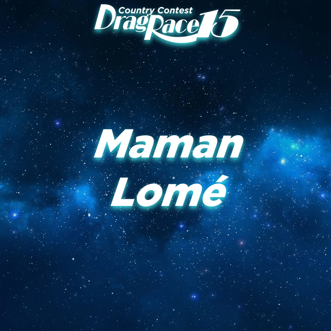 Maman Lomé | Country Contest Drag Race Wiki | Fandom