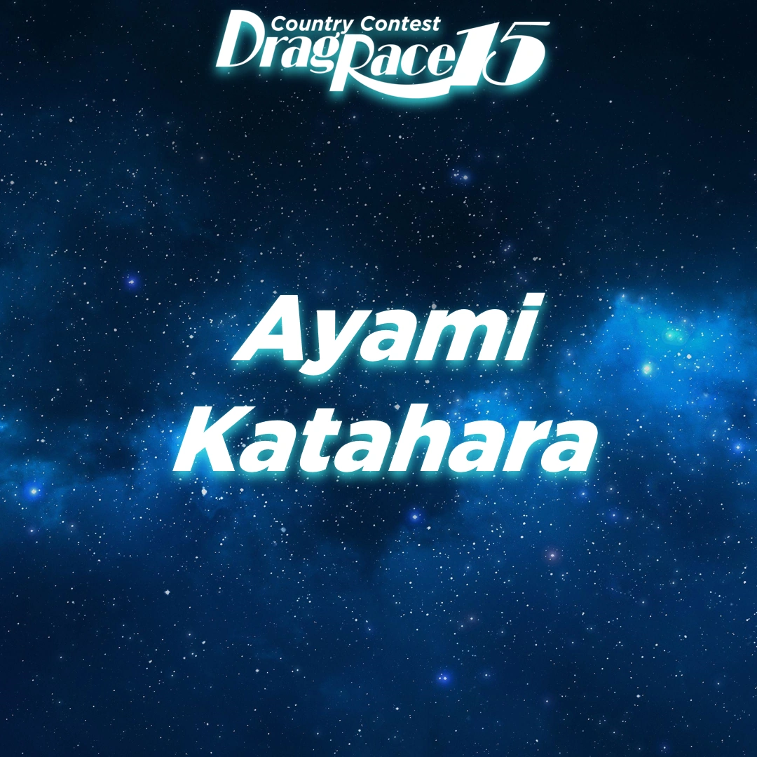 Ayami Katahara | Country Contest Drag Race Wiki | Fandom