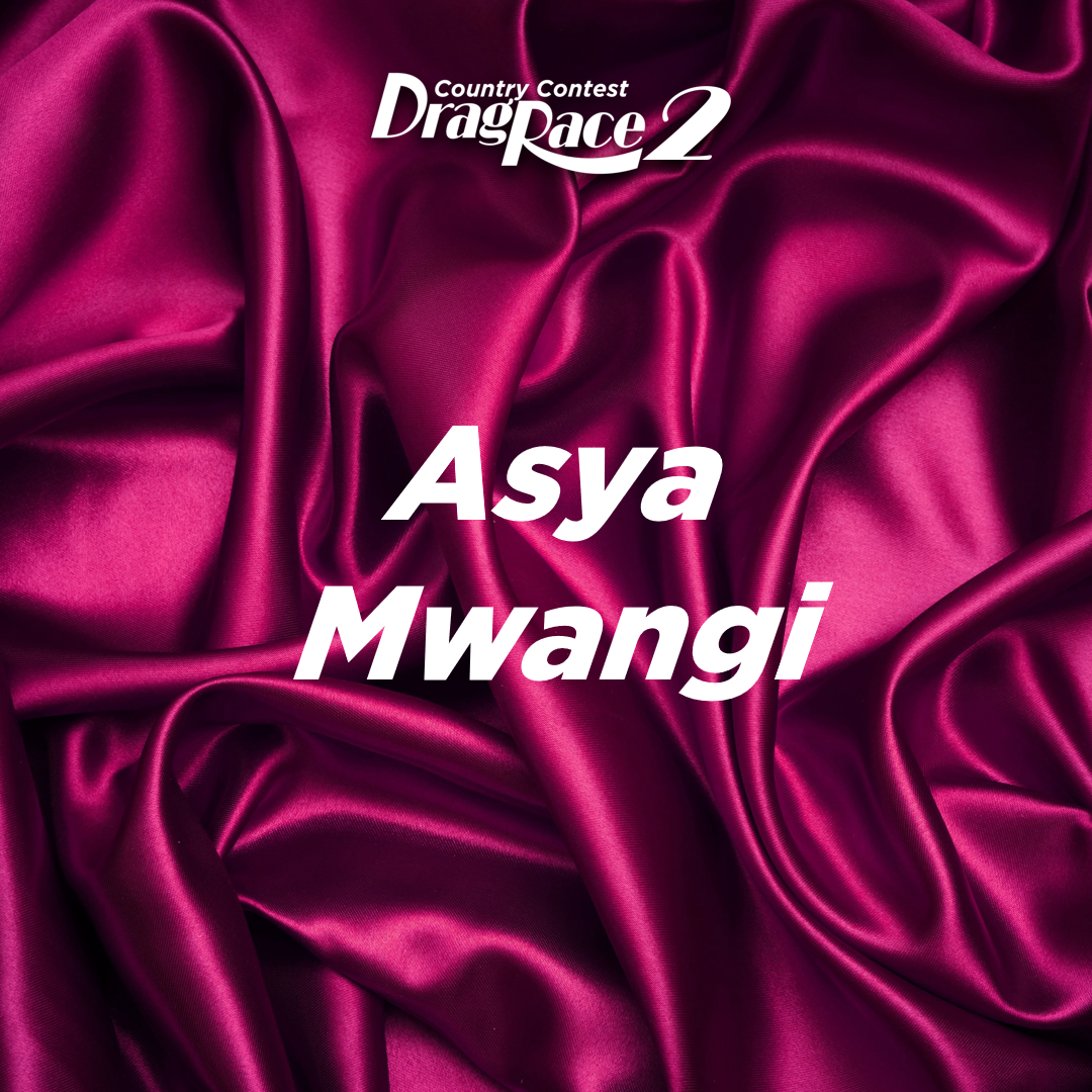 Asya Mwangi | Country Contest Drag Race Wiki | Fandom Asya Mwangi | Country Contest Drag Race Wiki | Fandom