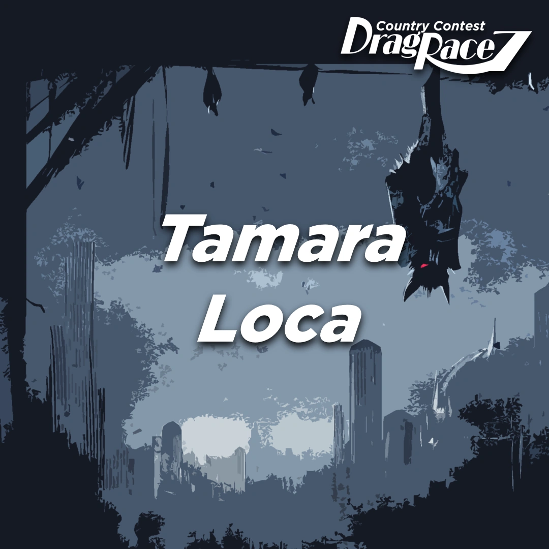 Tamara Loca | Country Contest Drag Race Wiki | Fandom