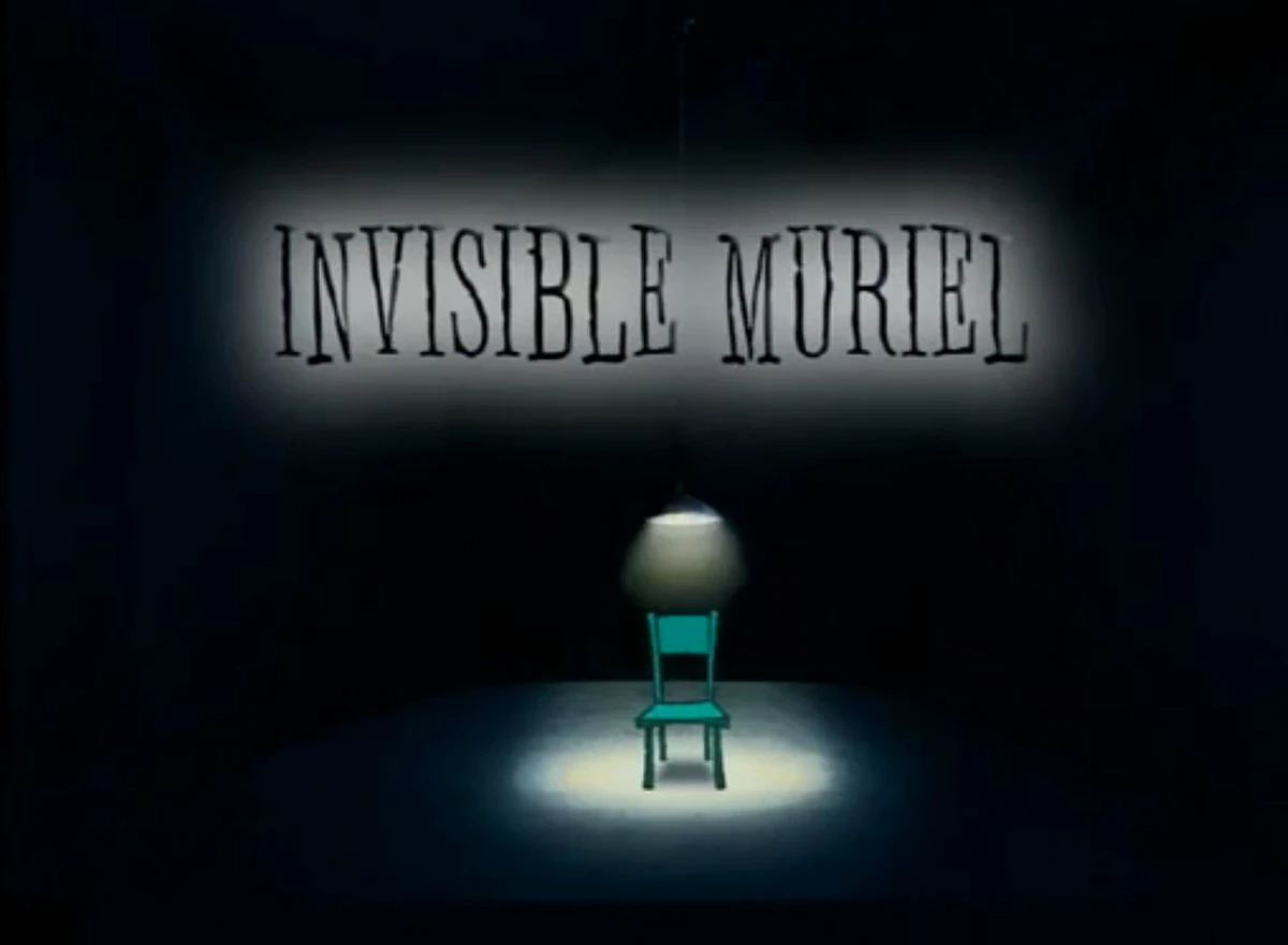 Invisible Muriel (episode) | Courage the Cowardly Dog | Fandom