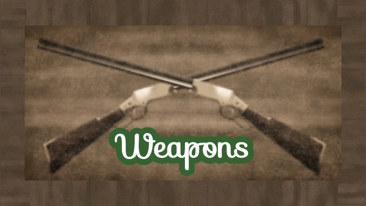 Weapons | Cowboy Game Wiki | Fandom