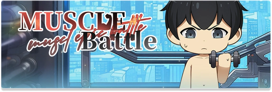 Muscle Battle | Crazy Ones Wiki | Fandom