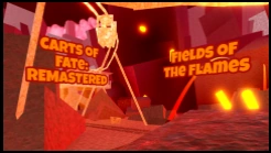 Fields of the Flames | Create A Cart Ride Wiki | Fandom