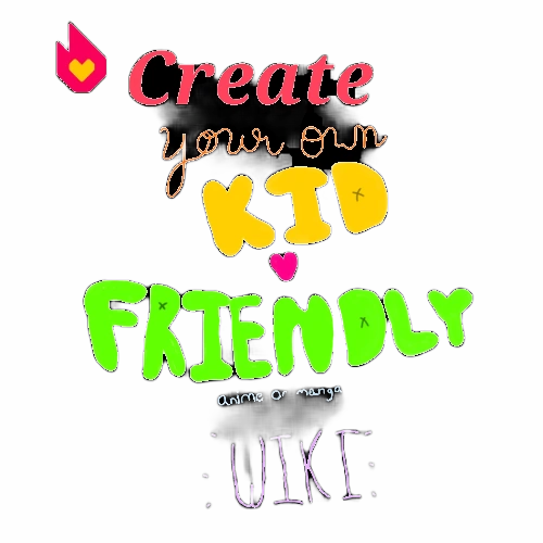 Create Your Own Kid Friendly Anime or Manga! Wiki | Fandom