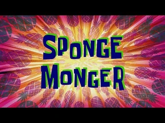 Sponge Monger | Creativeness Wiki | Fandom