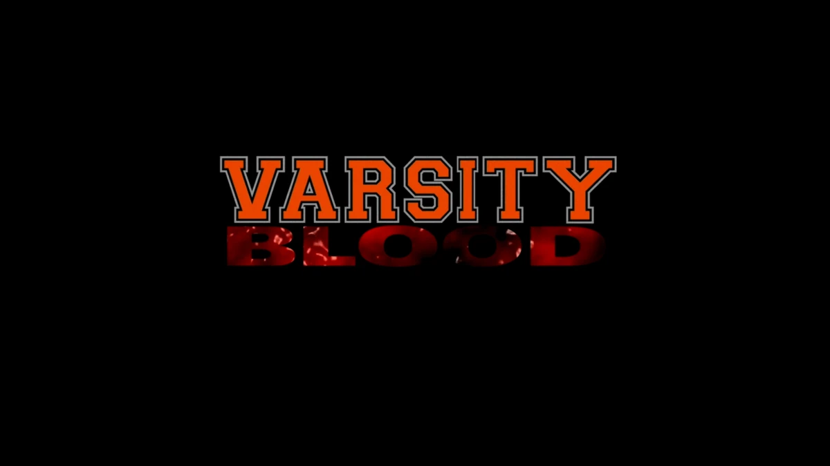 Varsity Blood | Creative Thoughts Wiki | Fandom