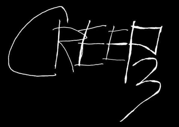 Creep 3 | Creep Wiki | Fandom
