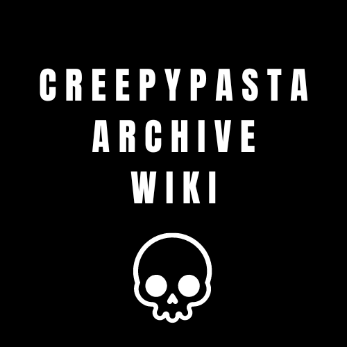 Creepypasta Archive Wiki | Fandom
