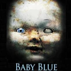 Baby Blue | Wiki Creepypasta | Fandom