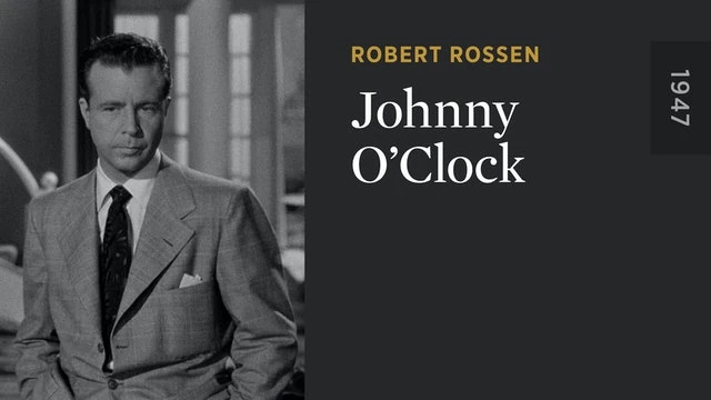 Johnny O'Clock (1947) | Criterion Channel Wiki | Fandom
