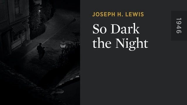 So Dark the Night (1946) | Criterion Channel Wiki | Fandom