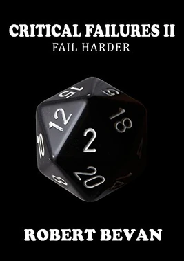 Critical Failures II | Critical Failures Wiki | Fandom