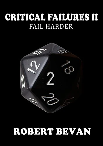 Critical Failures II | Critical Failures Wiki | Fandom