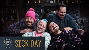 Critical Role: Sick Day | Critical Role Wiki | Fandom