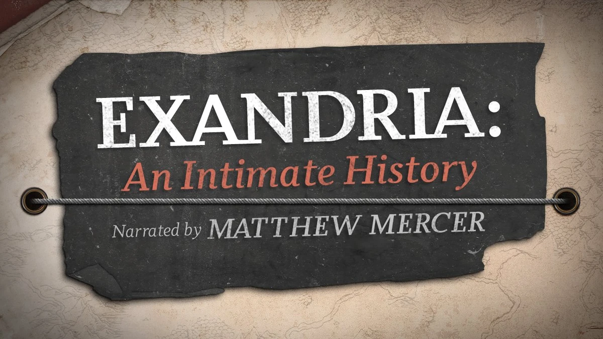 Exandria: An Intimate History | Critical Role Wiki | Fandom