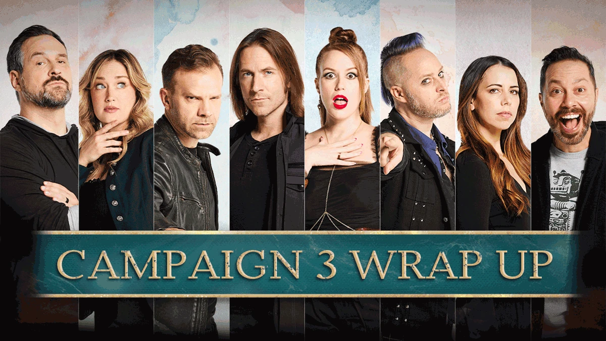 Wrap Up: Campaign 3 and the Era of Reclamation | Critical Role Wiki | Fandom