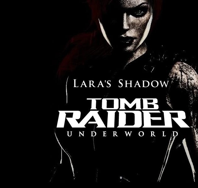 Tomb Raider 8 - Underworld - Lara's Shadow | CroftGeneration Wiki | Fandom