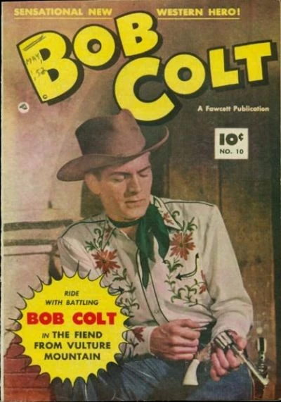 Bob Colt Vol 1 10 | Hey Kids Comics Wiki | Fandom