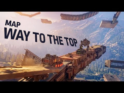 Way to the top | Crossout Wikia | Fandom