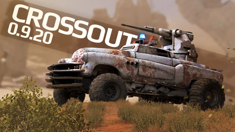 0.9.20 | Crossout Wikia | Fandom