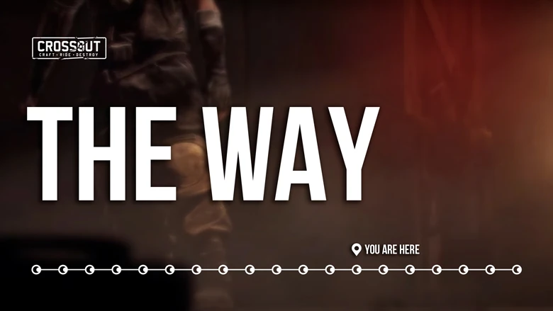 The way. Part 3 | Crossout Wikia | Fandom
