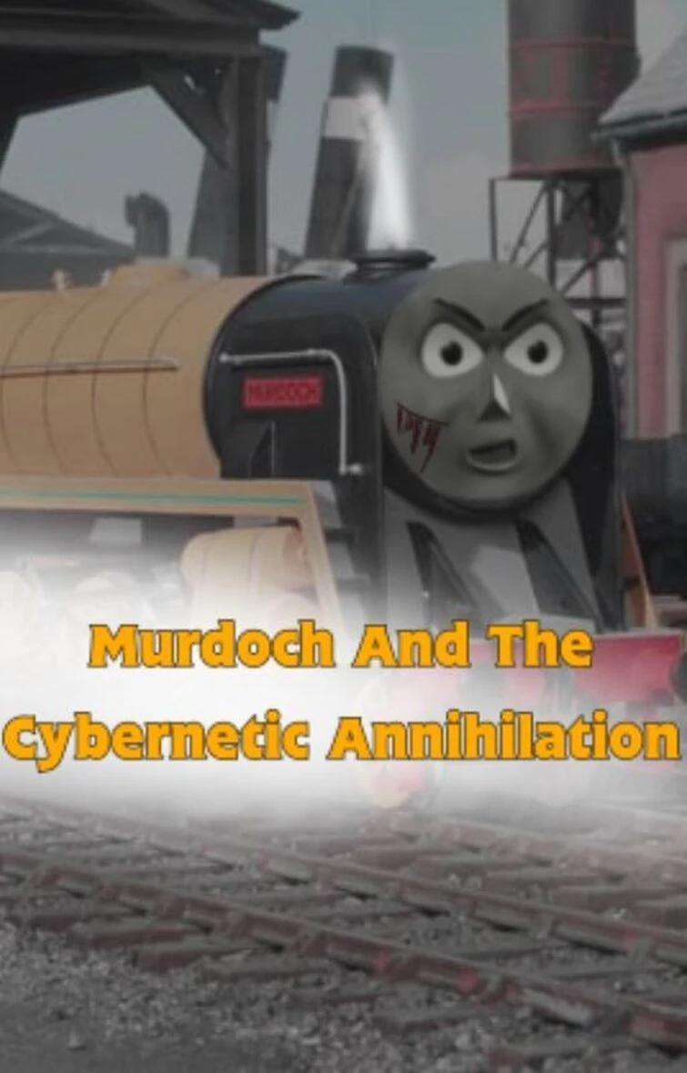 Murdoch and The Cybernetic Annihilation | Crossover AU Wiki | Fandom