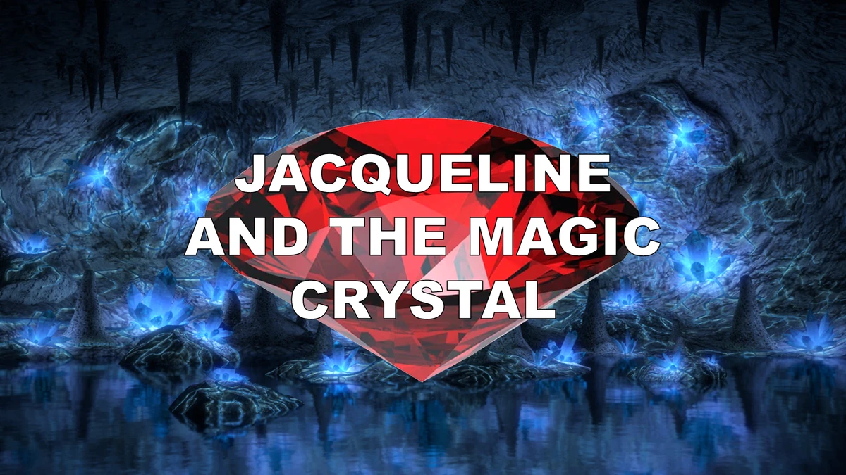 Jacqueline and the Magic Crystal | Crossovers and Fan Episodes Wiki ...