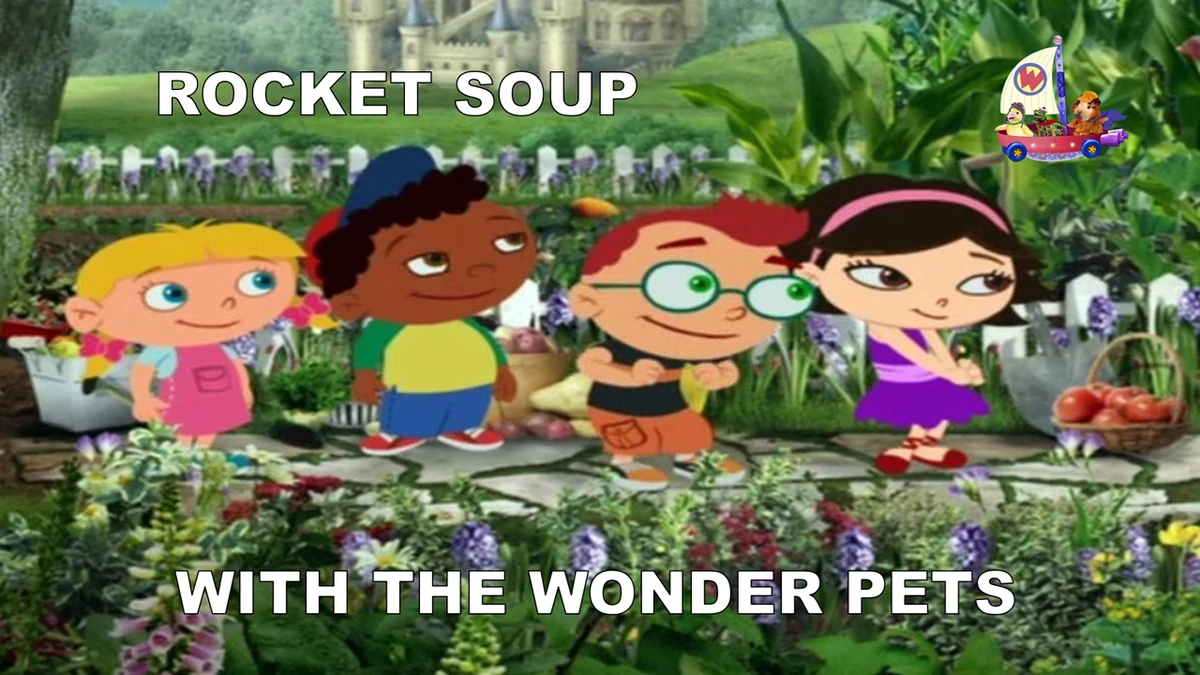 Rocket Soup (With the Wonder Pets) | Crossovers and Fan Episodes Wiki | Fandom