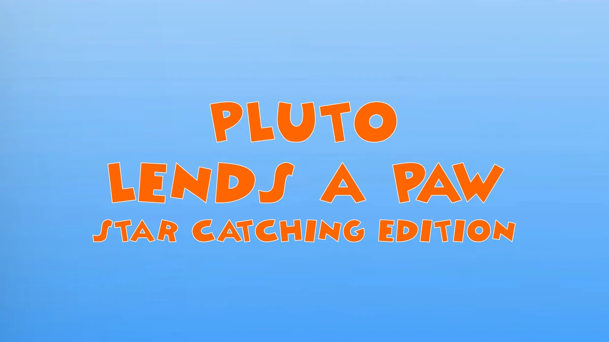 Pluto Lends a Paw (Star Catching Edition) | Crossovers and Fan Episodes ...