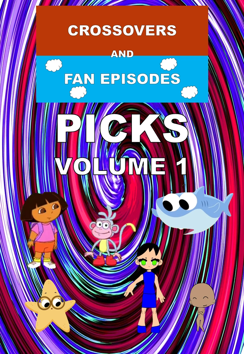 Crossovers and Fan Episodes Picks: Volume 1 | Crossovers and Fan Episodes Wiki | Fandom