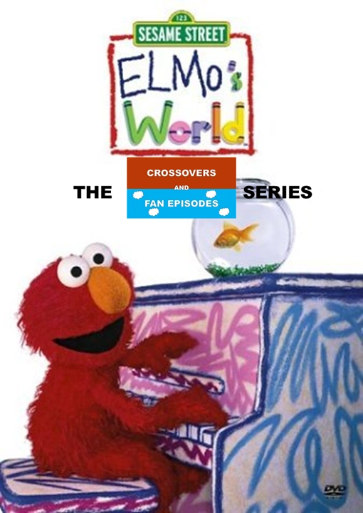 Elmo's World: The C&FE Series | Crossovers and Fan Episodes Wiki | Fandom