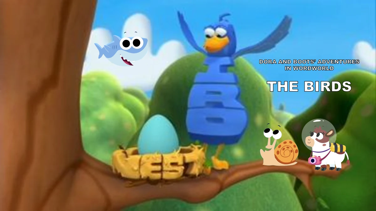 Dora and Boots' Adventures in WordWorld: The Birds | Crossovers and Fan ...