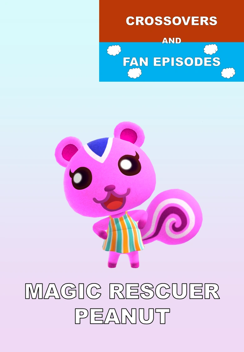 Magic Rescuer Peanut | Crossovers and Fan Episodes Wiki | Fandom