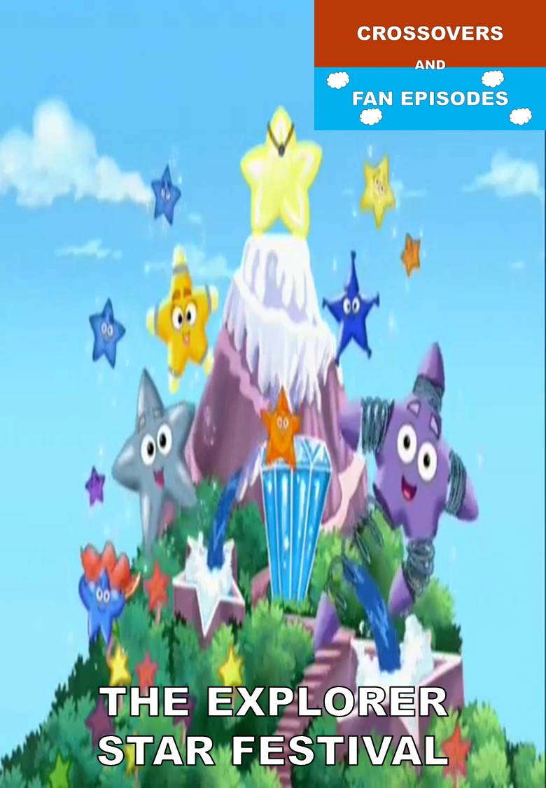 The Explorer Star Festival (DVD) | Crossovers and Fan Episodes Wiki ...