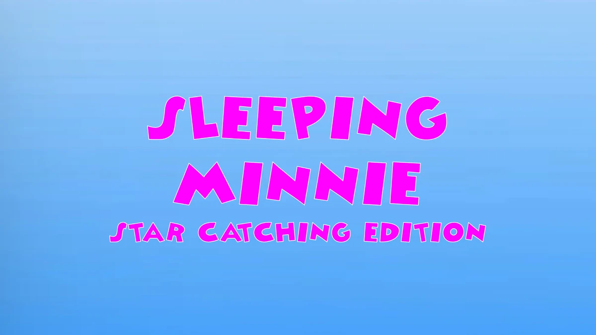 Sleeping Minnie (Star Catching Edition) | Crossovers and Fan Episodes ...