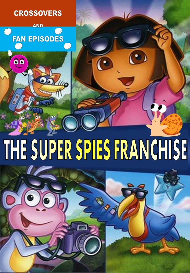 The Super Spies Franchise | Crossovers and Fan Episodes Wiki | Fandom