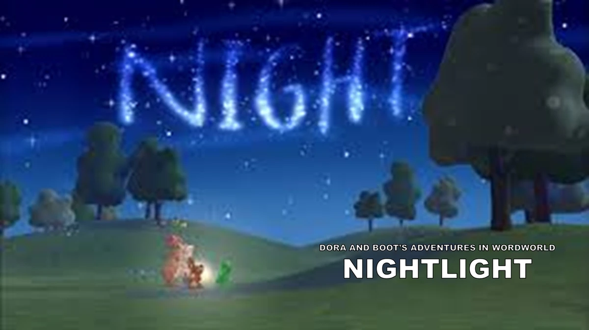Dora and Boots' Adventures in WordWorld: Nightlight | Crossovers and ...