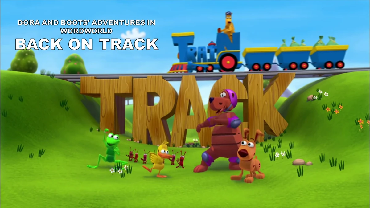 Dora and Boots' Adventures in WordWorld: Back on Track | Crossovers and ...