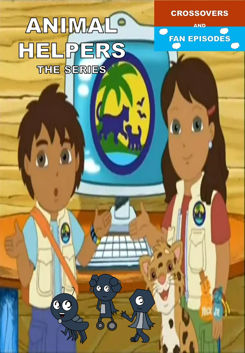 Animal Helpers: The Series | Crossovers and Fan Episodes Wiki | Fandom