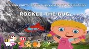 Dora and Boots' Adventures with Little Einsteins: Rocket the Bug ...