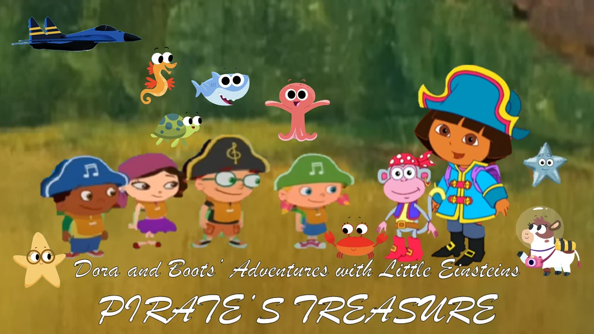 Dora and Boots' Adventures with Little Einsteins: Pirate's Treasure | Crossovers and Fan ...